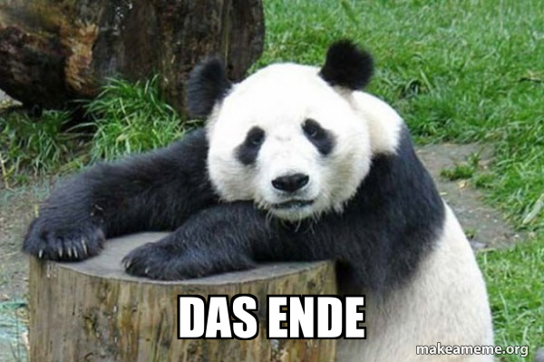 DAS ENDE - Confession Panda Meme Generator