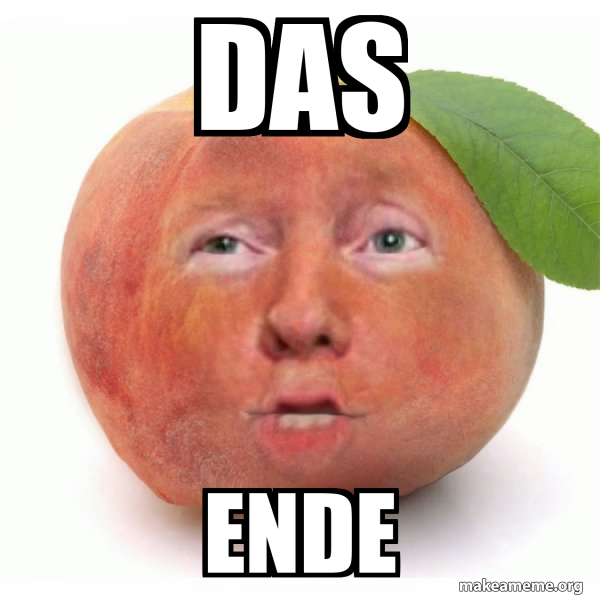 Das Ende - Impeached Donald Trump Meme Generator