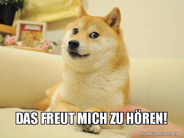 Das freut mich zu hÃ¶ren! - Doge Meme Generator