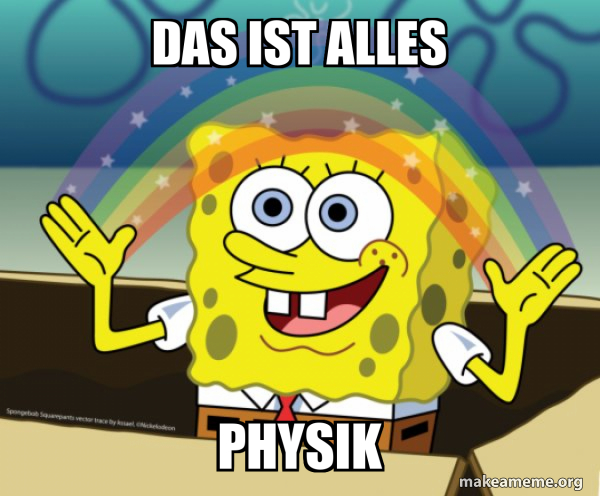 Das ist alles Physik - Rainbow SpongeBob Meme Generator