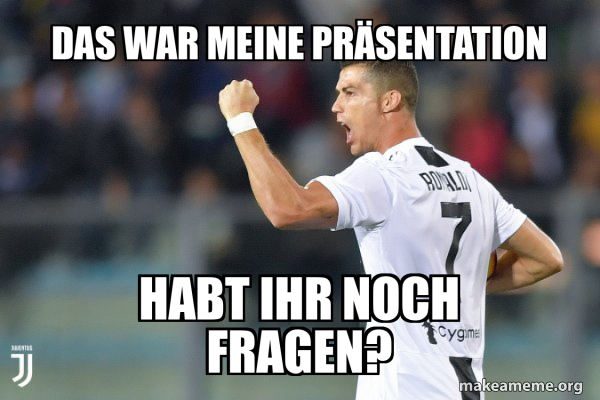 Das war meine Präsentation Habt ihr noch fragen? - Cristiano Ronaldo ...