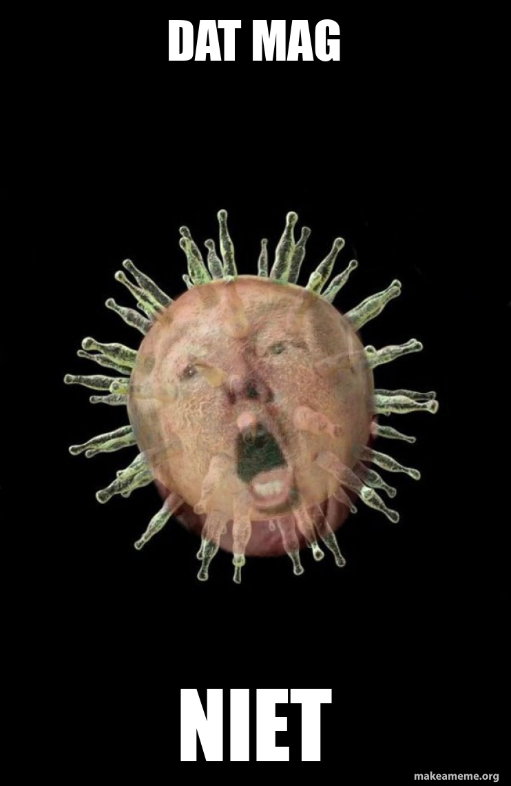 Dat mag niet - Trumpvirus TrumpPandemic Meme Generator