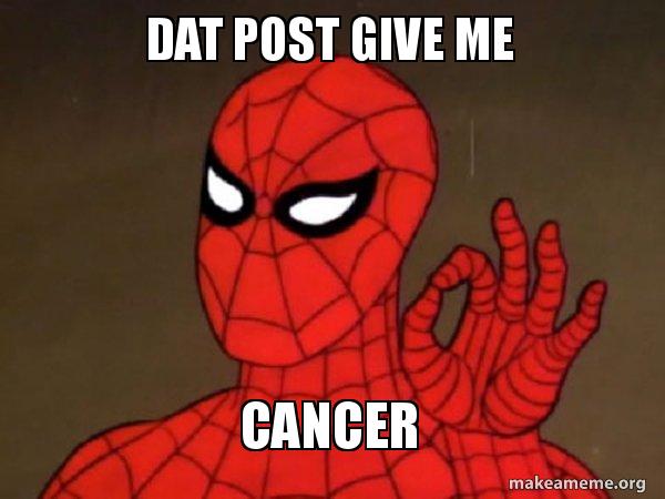 Spiderman Meme Cancer