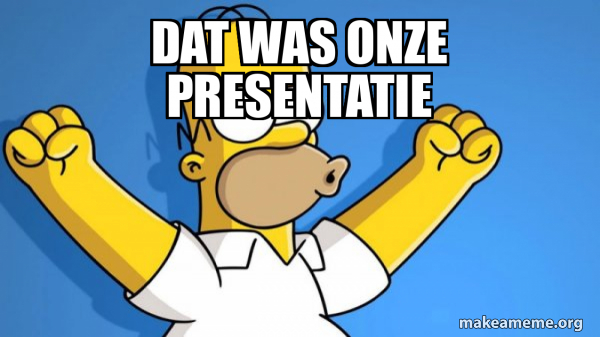 Dat was onze presentatie - Happy Homer Meme Generator