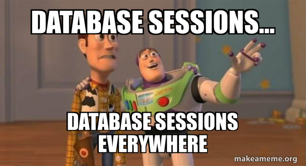 Database Sessions... Database Sessions Everywhere - Buzz and Woody (Toy ...