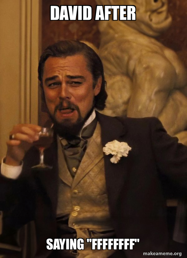 David after Saying "ffffffff" - Leonardo DiCaprio Laughing Django Meme ...
