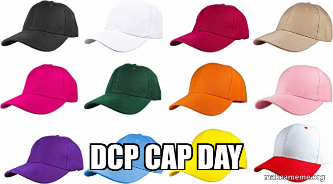DCP CAP DAY Meme Generator