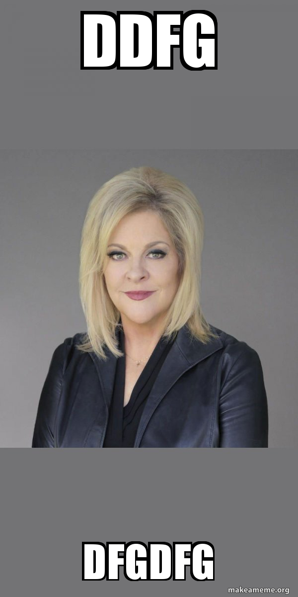 ddfg dfgdfg - Karen Meme Generator