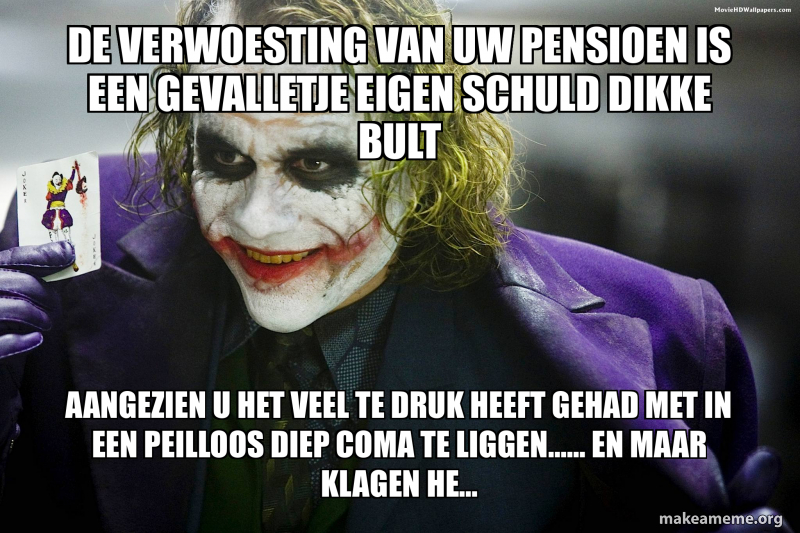 de verwoesting van uw pensioen is een gevalletje eigen schuld dikke ...