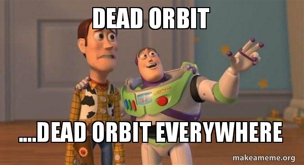 Dead Orbit Memes
