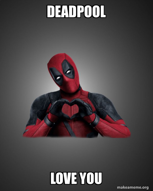 Deadpool love you - Deadpool Heart Hands Meme Generator