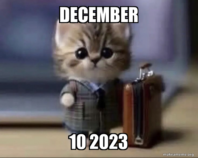 december 10 2023 Meme Generator