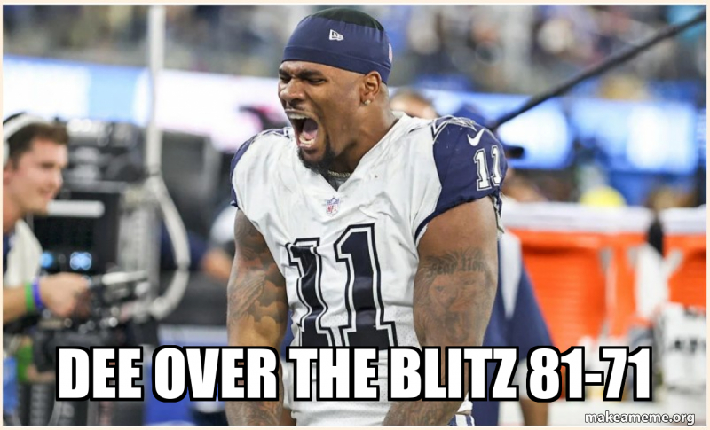 dee over the blitz 81-71 Meme Generator