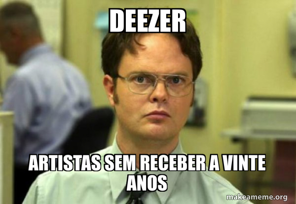 Deezer Artistas sem receber a vinte anos - Schrute Facts (Dwight ...