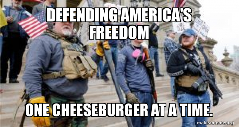 Defending America's Freedom One cheeseburger at a time. Meme Generator