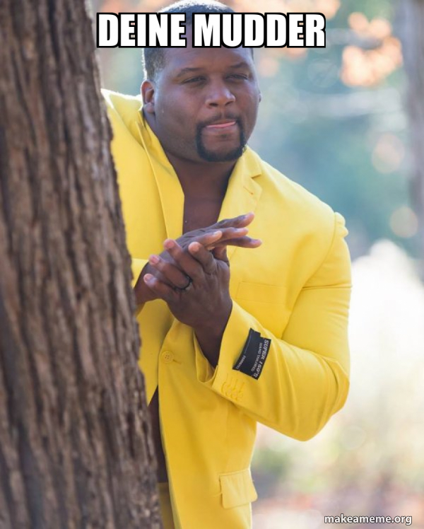Deine Mudder - Anthony Adams in Yellow Suit Rubbing Hands Meme Generator