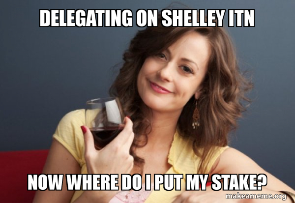 Delegating on SHELLEY ITN NOW WHERE DO I PUT MY STAKE? - Forever ...