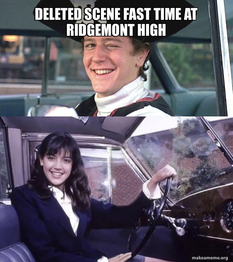 Deleted scene fast time at ridgemont high Meme Generator