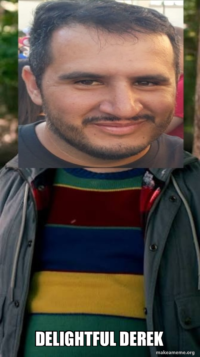 Delightful Derek Meme Generator