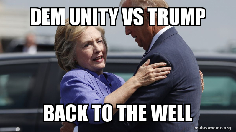 Dem unity vs trump BaCk to the well Meme Generator