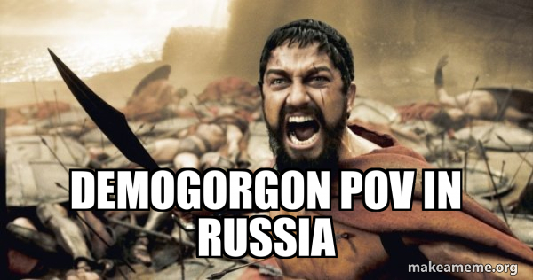 Demogorgon POV in Russia - The 300 Meme Generator