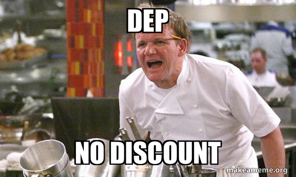 DEP NO DISCOUNT - Gordon Ramsay Hell's Kitchen Meme Generator