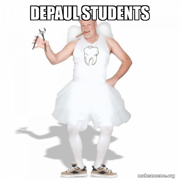 DePaul Students - Tooth Fairy Meme Generator