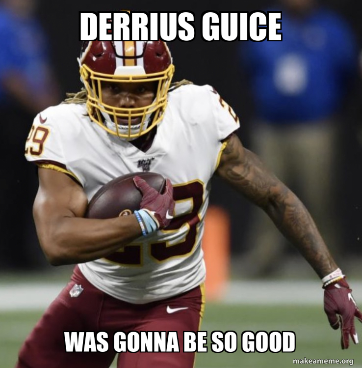 derrius guice was gonna be so good Meme Generator