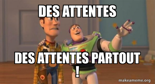Des attentes Des attentes partout ! - Buzz and Woody (Toy Story) Meme ...