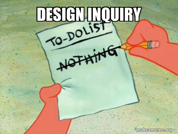 DESIGN INQUIRY - TO-DO List Meme Generator