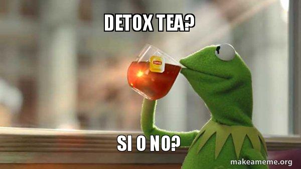 Detox Tea Memes