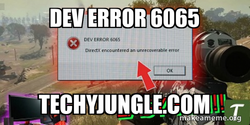 Dev error 6065 techyjungle.com Meme Generator