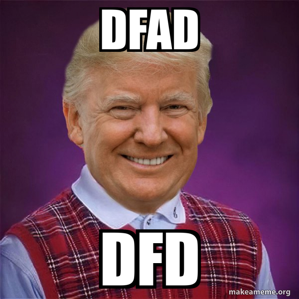 dfad dfd - Bad Luck Trump Meme Generator