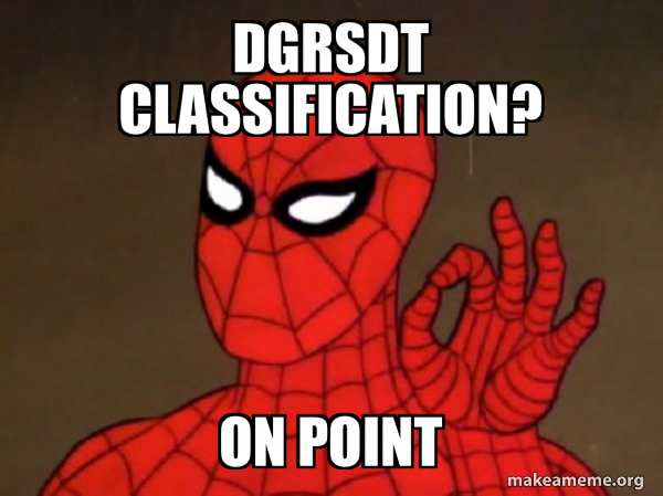 DGRSDT classification? On point - Spiderman - Care factor Zero Meme ...