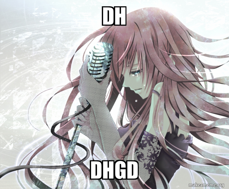 dh dhgd Meme Generator