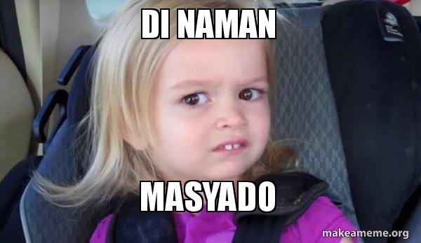 Di naman Masyado - Side-Eyes Chloe Meme Generator