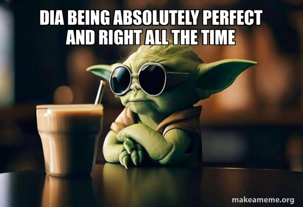 dia being absolutely perfect and right all the time - Cool Yoda ...