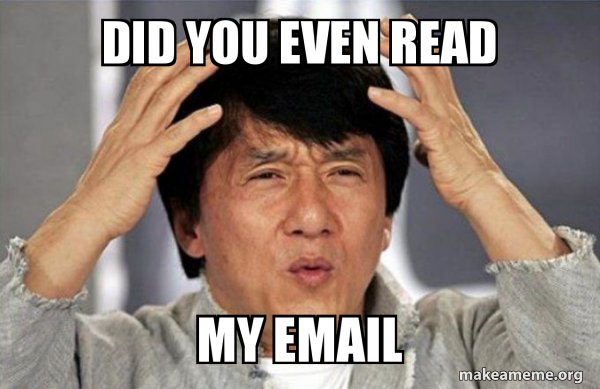 Did you even read my email - Jackie Chan Why? Meme Generator