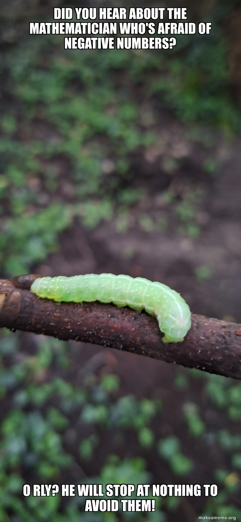 Did you hear about the mathematician who's afraid of negative numbers ...