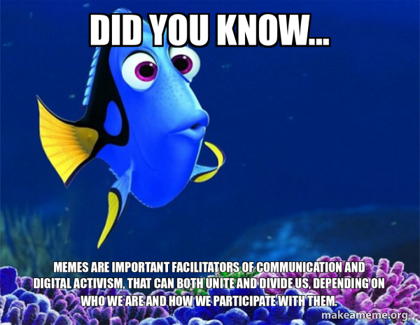Did you know... memes are important facilitators of communication and ...