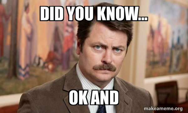 did you know... ok and - Ron Swanson : I am a Simple Man Meme Generator