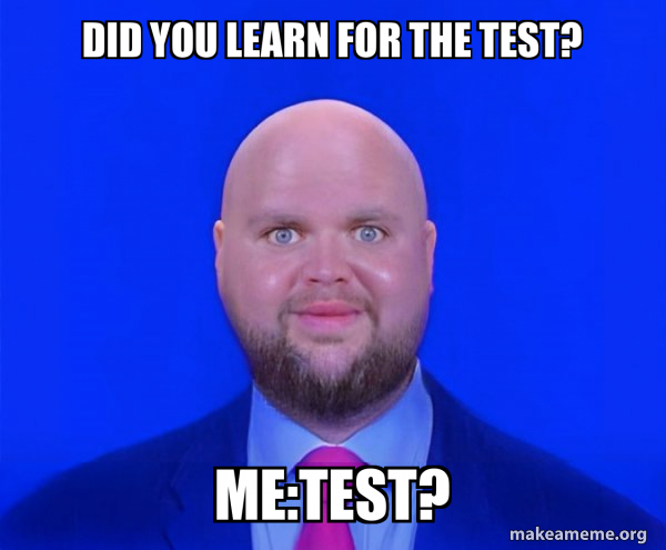 did you learn for the test? Me:Test? - Bald J.D. Vance Meme Generator