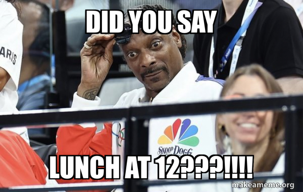 Did you say lunch at 12???!!!! - Snoop Dogg Sunglasses at Olympics Meme ...