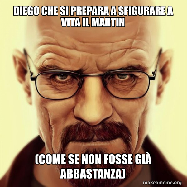 Diego che si prepara a sfigurare a vita il Martin (Come se non fosse ...