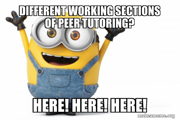 Different working sections of peer tutoring? Here! Here! Here! - Happy ...