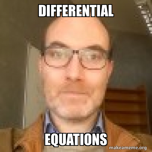 DIFFERENTIAL EQUATIONS Meme Generator