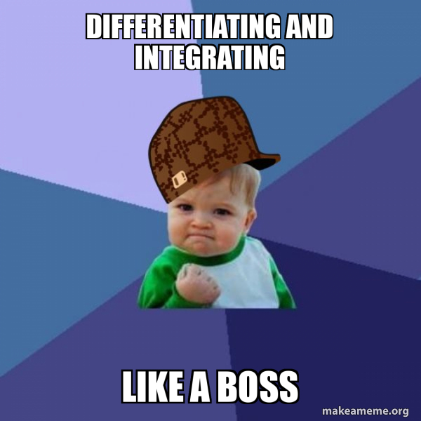 Differentiating and Integrating LIKE A BOSS - Scumbag Success Kid Meme ...