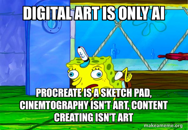 DiGiTAl ArT Is OnLY AI ProCrEAtE Is A SkeTcH PaD, CiNeMtoGraphy Isn'T ...
