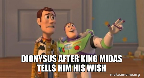 Dionysus after King Midas tells him his wish - Buzz and Woody (Toy ...