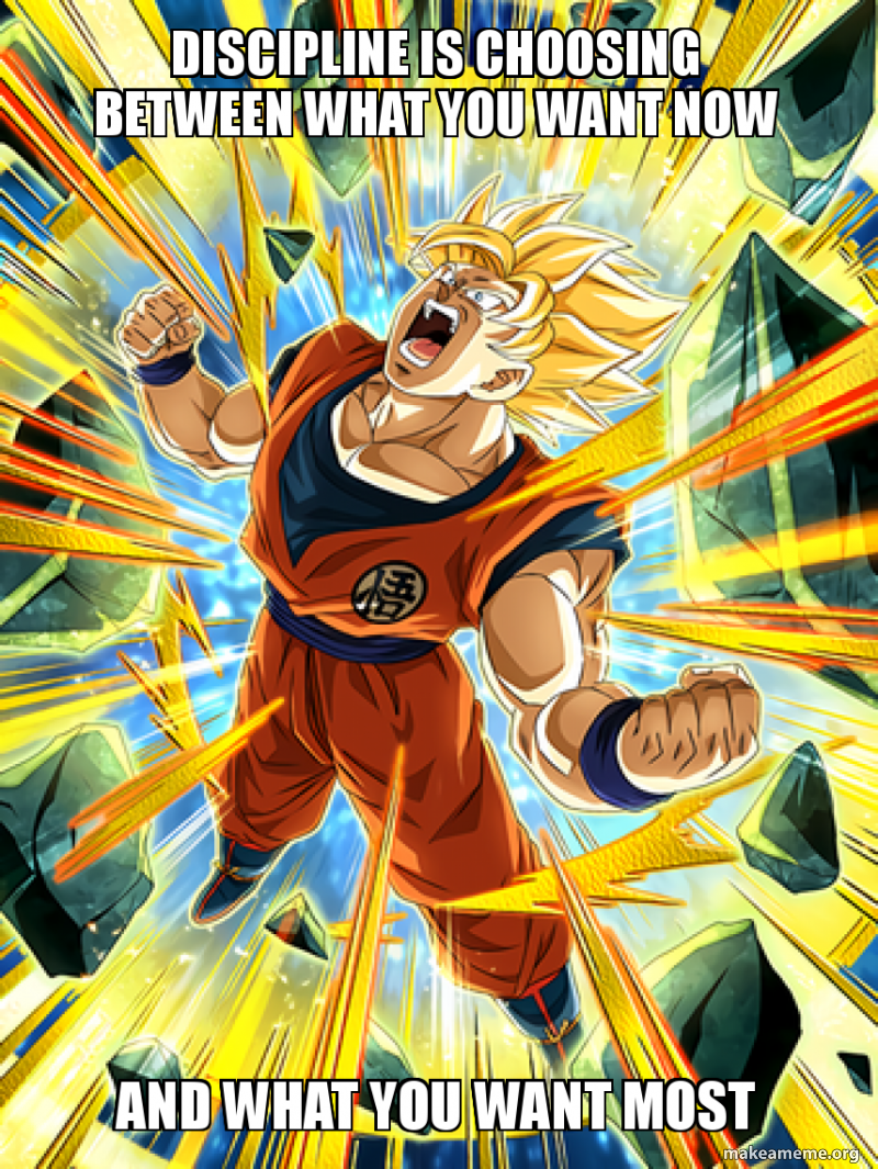 Discipline is choosing between what you want now And what you want most ...